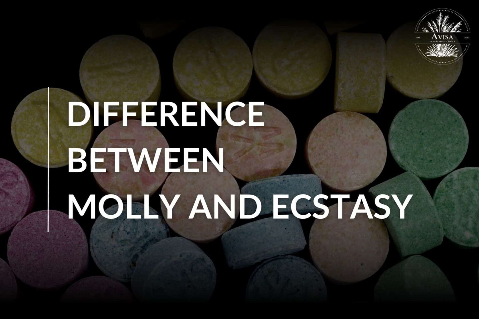 Learn The Difference Between Molly And Ecstasy