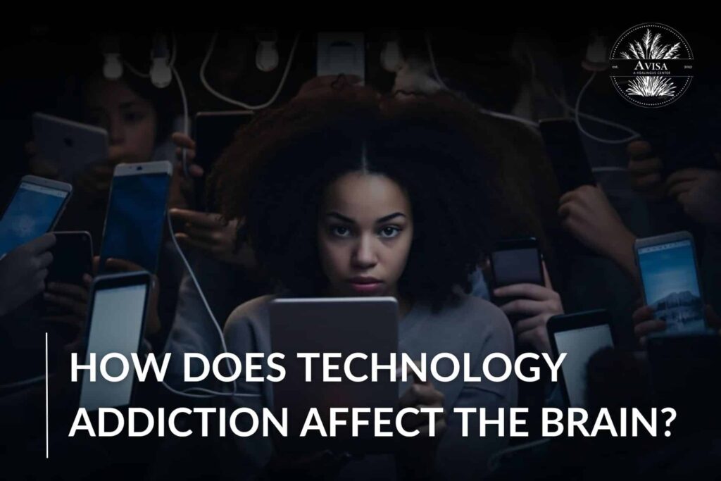 How Does Technology Addiction Affect The Brain? - Avisa Recovery