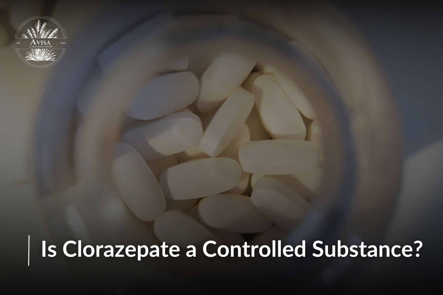 Is Clorazepate a Controlled Substance? Find Out Now!