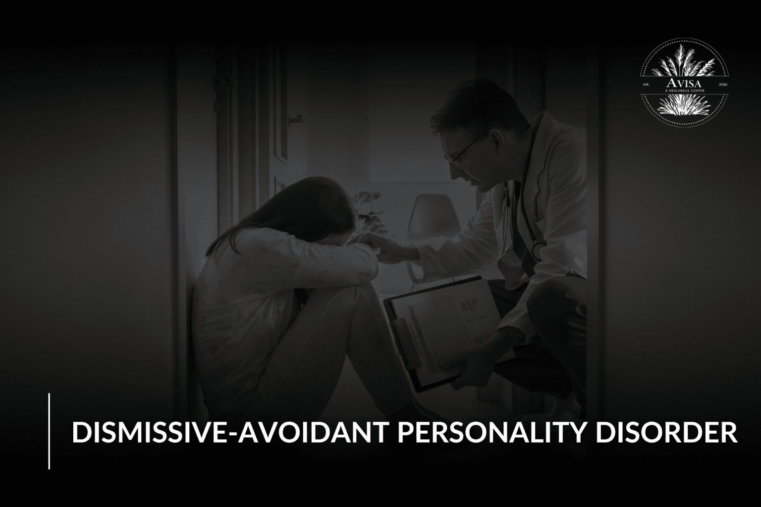Dismissive-Avoidant Personality Disorder: Symptoms & Causes