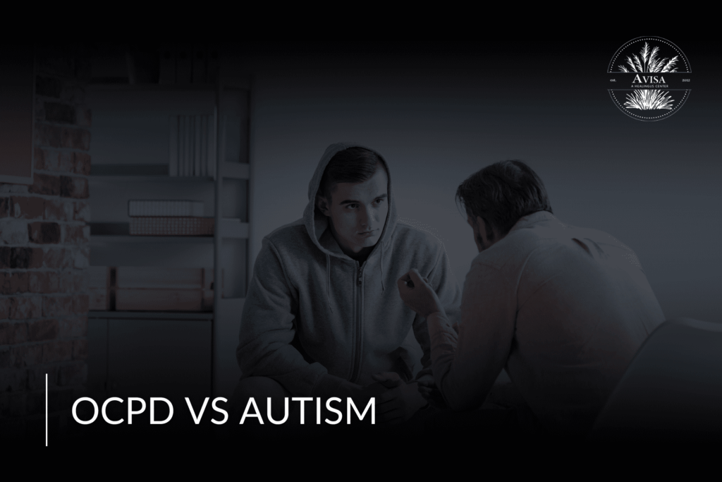 OCPD vs Autism: Key Differences Explained